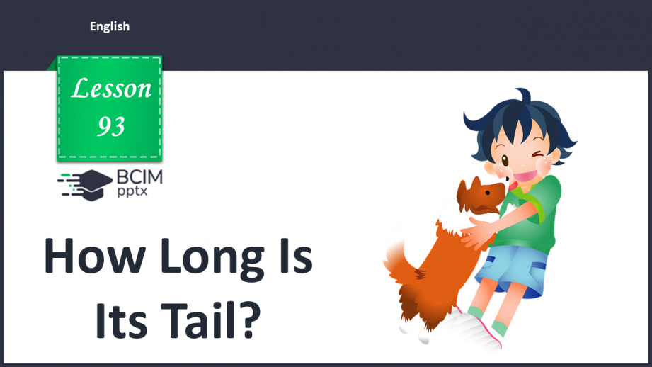 Урок №93 для 2 класу з англійської мови за С. Губарєвою - How Long Is ...