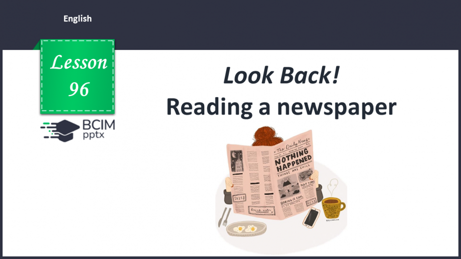 Урок №96 для 8 класу з англійської мови за О. Карпюк - Look Back ...